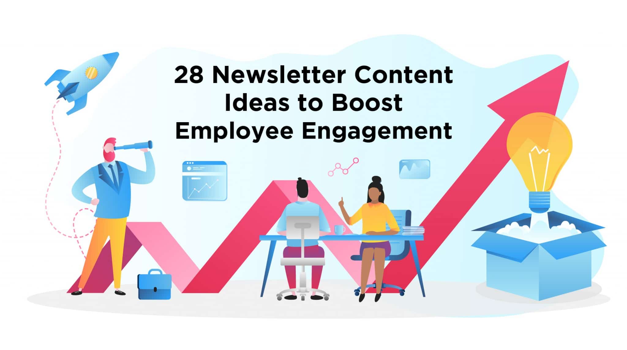 28 Employee Newsletter Ideas For Better Employee Engagement