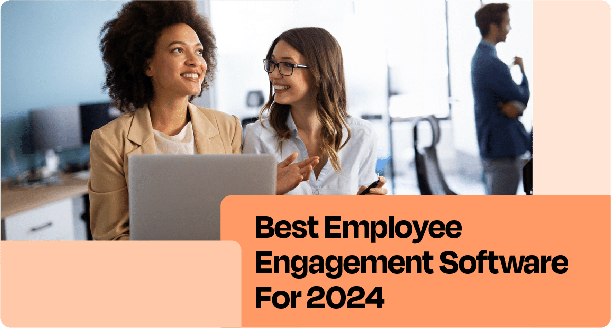 10 Best Employee Engagement Software Solutions and Tools for 2024