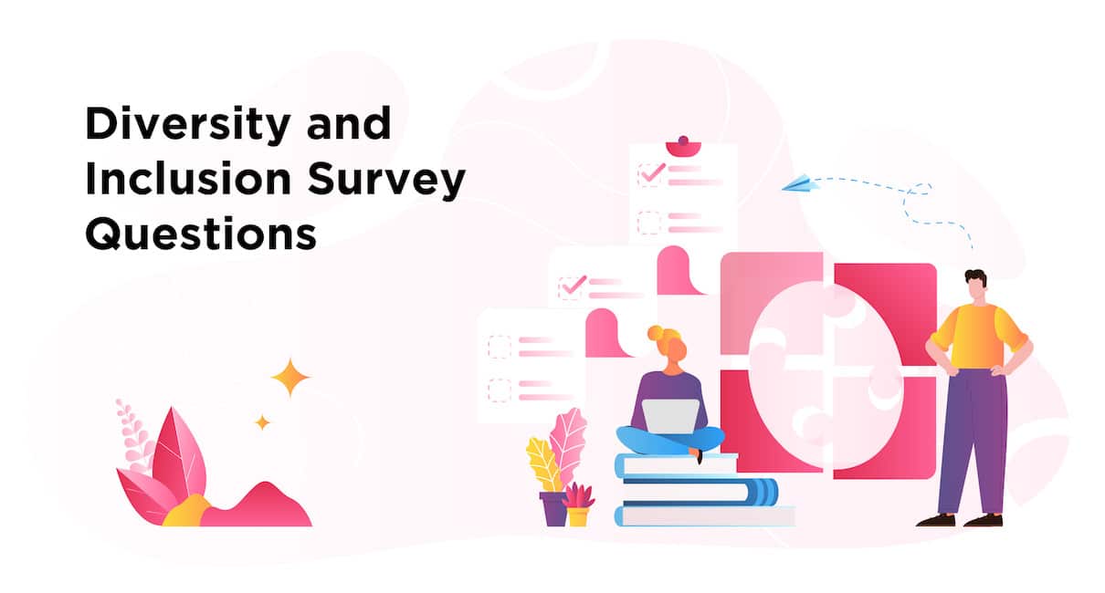 Diversity And Inclusion Survey Questions To Ask Employees