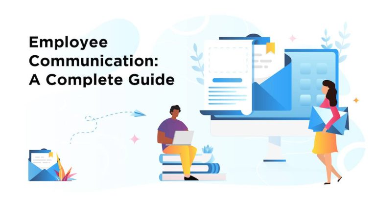 Guide To Effective Employee Communication In The Workplace