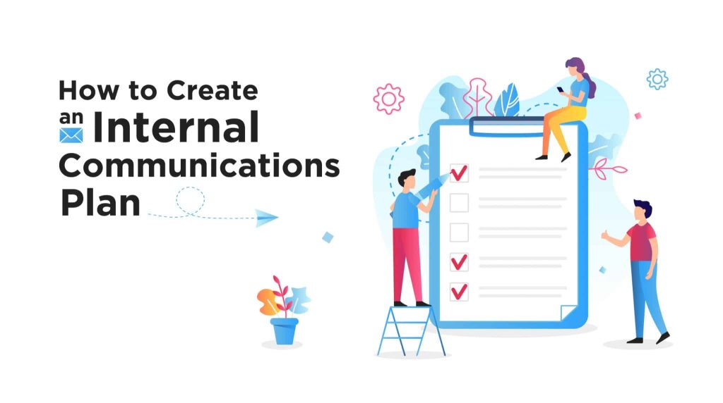 Internal Communications Plan: 7 Key Components For Success