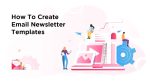 How to Create Email Newsletter Templates for Outlook or Gmail