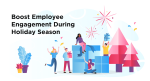 Employee Engagement Ideas for the Holidays