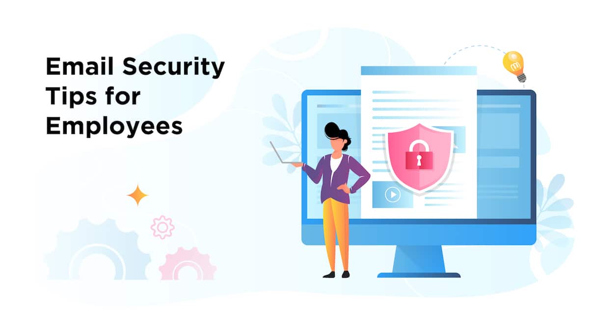 Email Security Tips For Employees