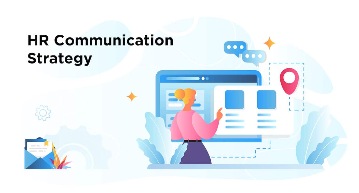 How to Create a Robust HR Communication Strategy How to Create a Robust HR Communication Strategy