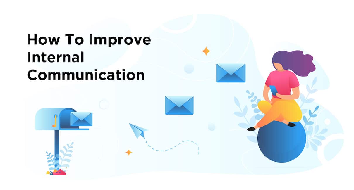 24 Ways To Improve Internal Communication Within Your Company