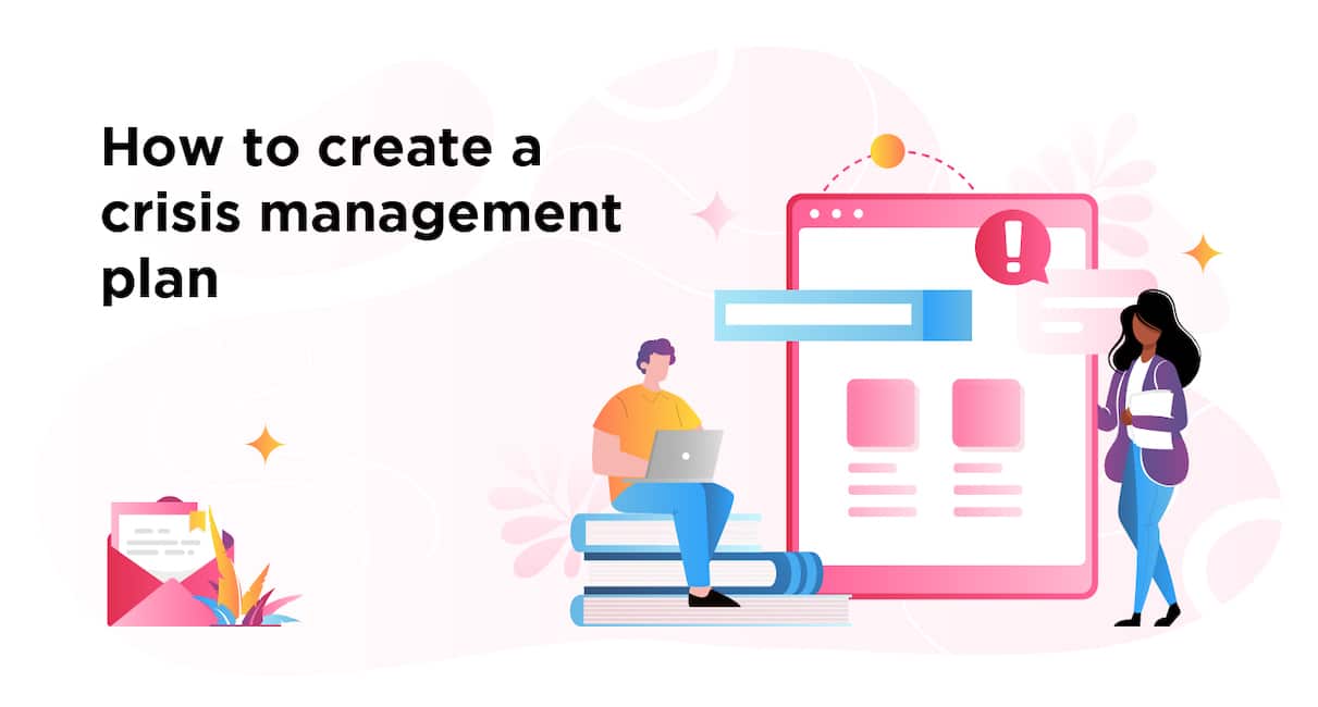 How to Create a Crisis Management Plan | ContactMonkey