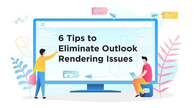 Outlook Rendering Issues: Create HTML Emails in Outlook Outlook Rendering Issues: Create HTML Emails in Outlook