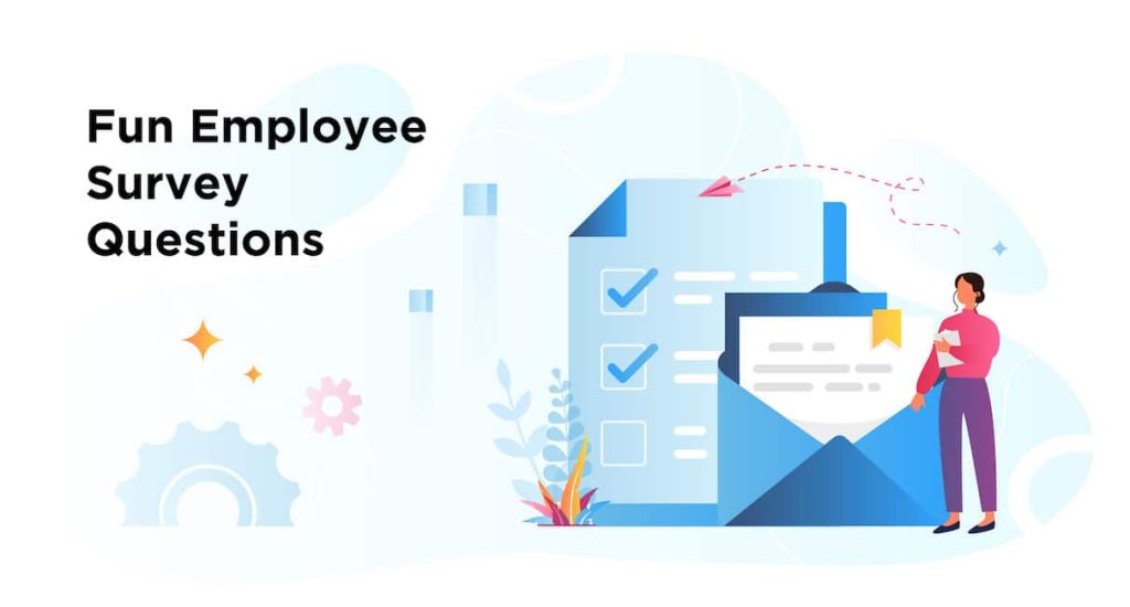 40 Fun Employee Survey Questions To Increase Engagement