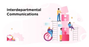 10 Technology Solutions to Improve Interdepartmental Communications