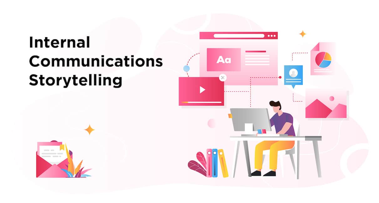 10 Tips for Great Internal Communications Storytelling 10 Tips for Great Internal Communications Storytelling