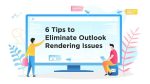 Outlook Rendering Issues: Create HTML Emails in Outlook