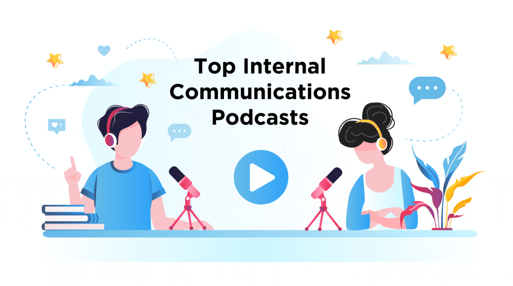 15 Best Internal Communications Podcasts For IC Pros