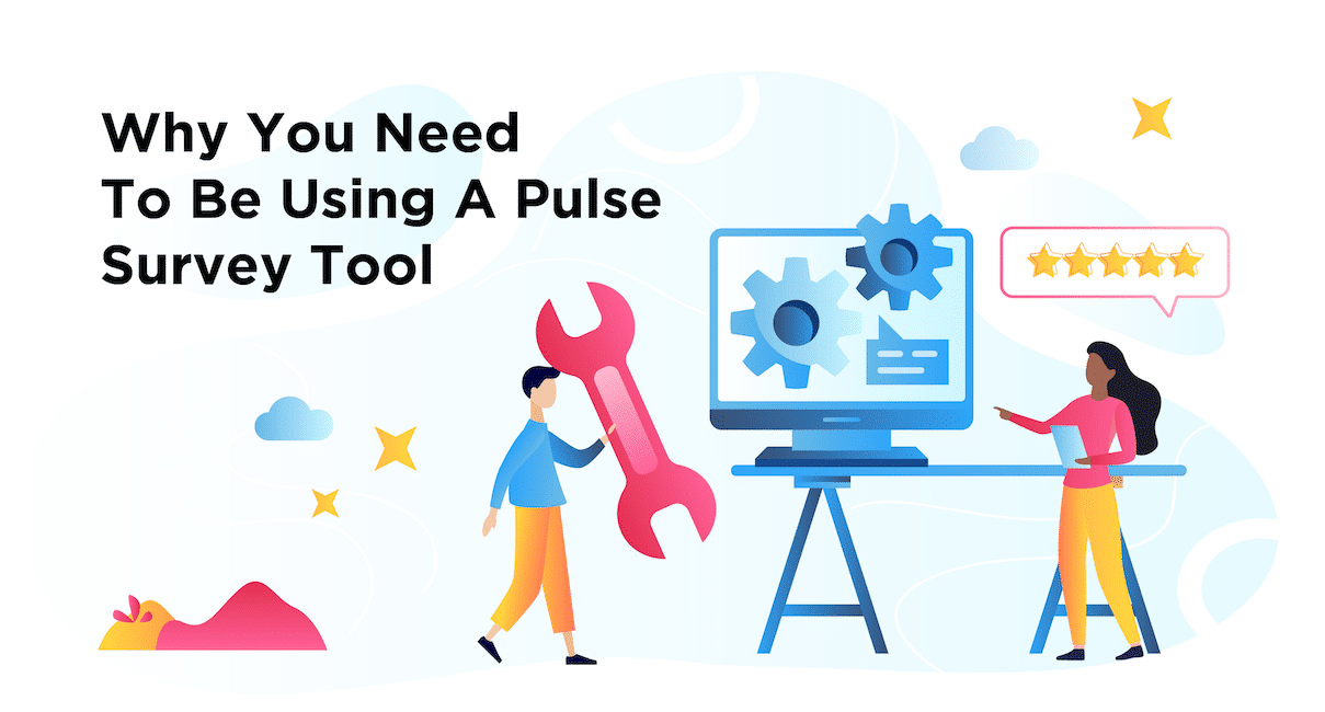 Best Pulse Survey Tools To Increase Employee Engagement