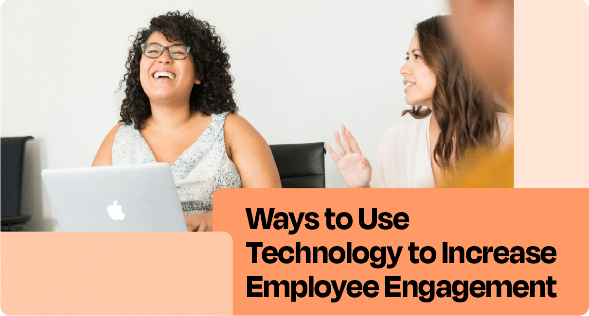 10 Ways to Use Technology to Increase Employee Engagement