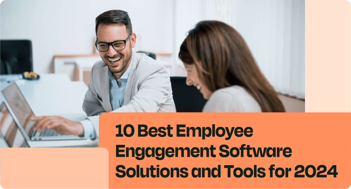 10 Best Employee Engagement Software Solutions and Tools for 2024