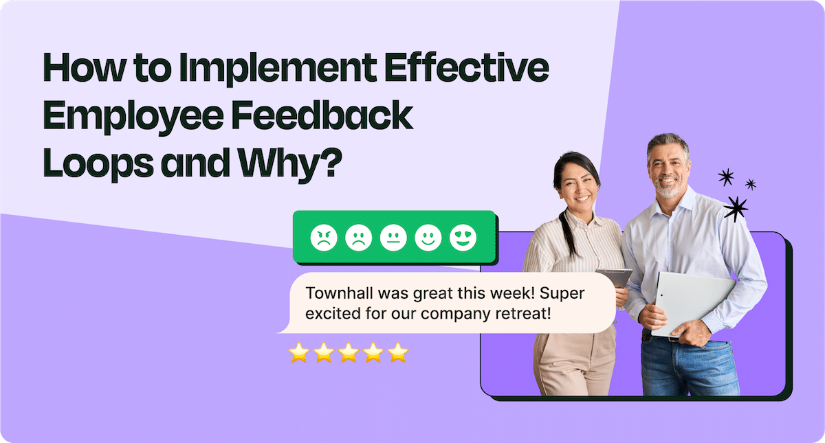 How to Implement Effective Employee Feedback Loops and Why?